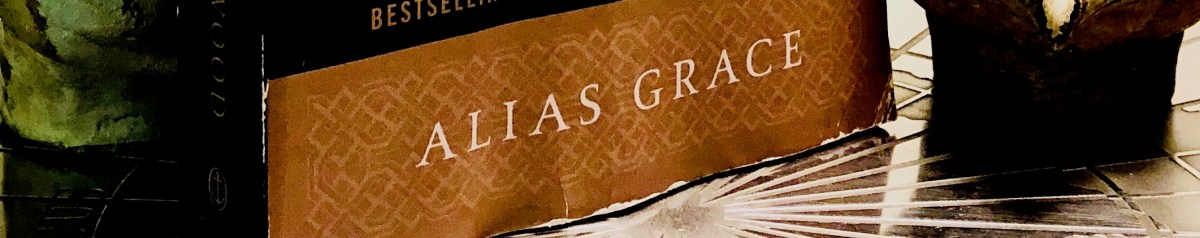 Alias Grace – The Bibliolater